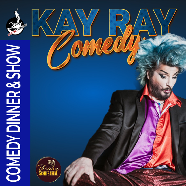 Tickets für KAY RAY , Neustrelitz 28.11.2025 Theater Schiefe Ebene ...